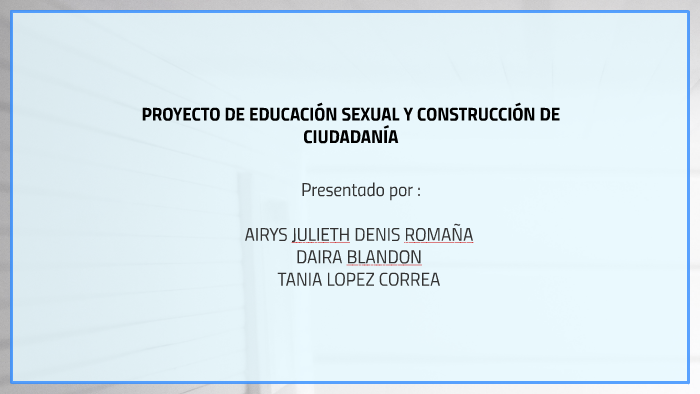 Proyecto De EducaciÓn Sexual Y ConstrucciÓn De CiudadanÍa By Dayra