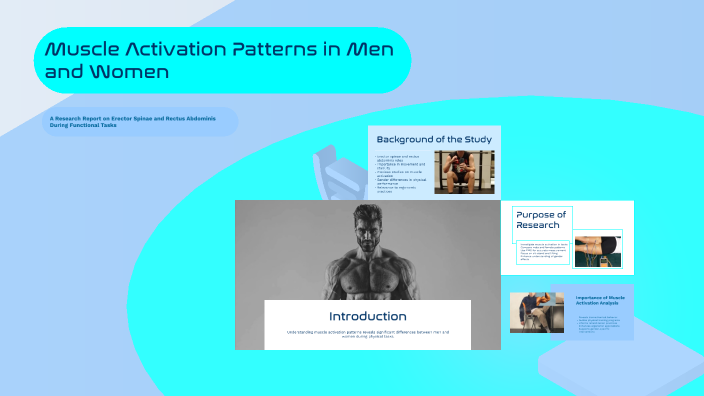 Muscle Activation Patterns in Men and Women by Roger Zachariades on Prezi