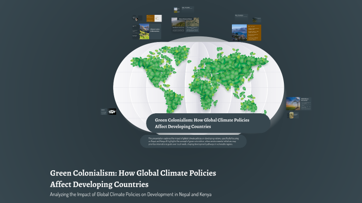 Green Colonialism: How Global Climate Policies Affect Developing ...