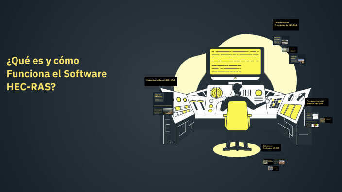 ¿Qué es y cómo Funciona el Software HEC-RAS? by Juan Thomas Ocoro on Prezi
