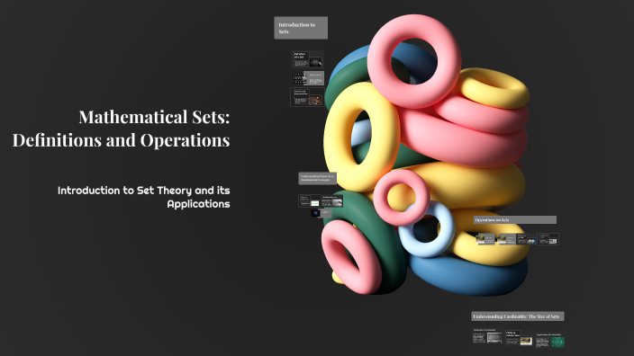 Mathematical Sets: Definitions and Operations by Daniele Diotallevi on Prezi