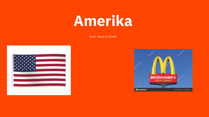 Amerika by Daryl Appel on Prezi