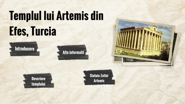 Templul lui Artemis din Efes by Ioana Ancuta on Prezi