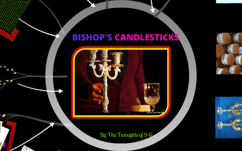 THE BISHOPS CANDLESTICKS BY NORMAN MCKINNEL by biju mathew on Prezi