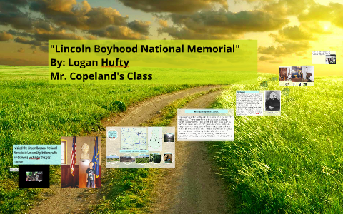 Lincoln Boyhood National Memorial by Michael Hufty on Prezi