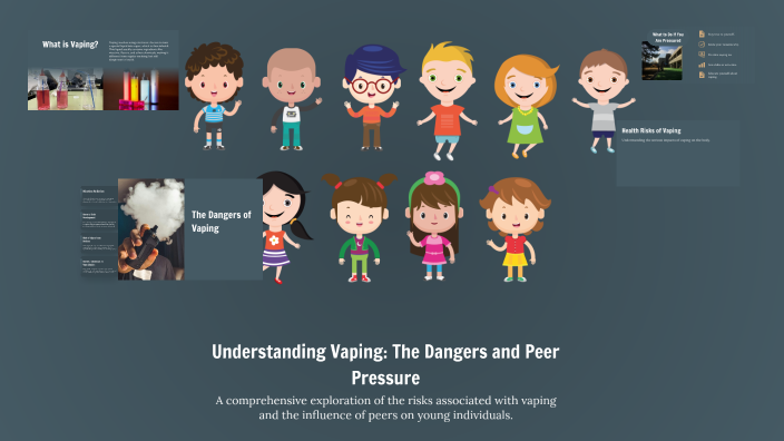 Understanding Vaping: The Dangers and Peer Pressure by everleigh ...