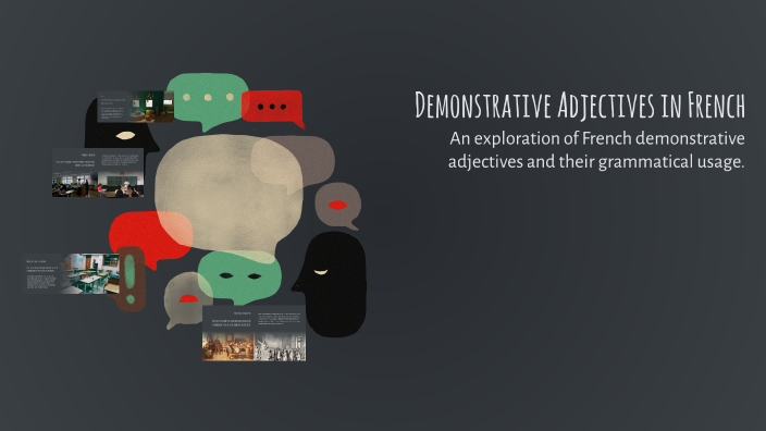 Demonstrative Adjectives in French by Habiba Khaled on Prezi