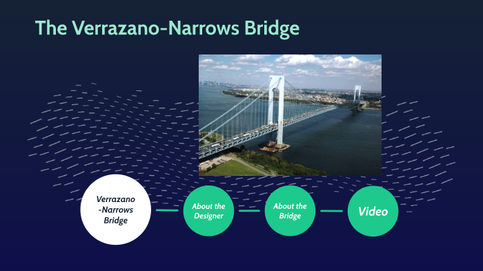 Verrazano-Narrows by Alyssa Rooks on Prezi