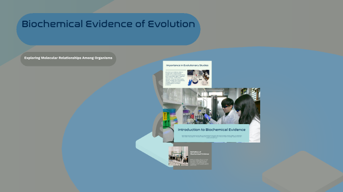 Biochemical Evidence of Evolution by bananamilk .__. on Prezi
