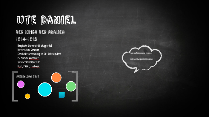 Ute Daniel by Alex Malbasic on Prezi