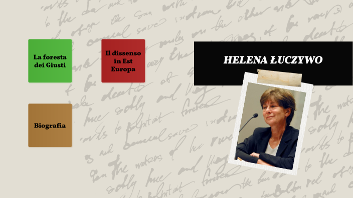IL GIARDINO DEI GIUSTI: Helena Łuczywo by Rebecca Passalacqua on Prezi
