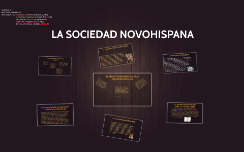 LA SOCIEDAD NOVOHISPANA by zamuel vasquez on Prezi