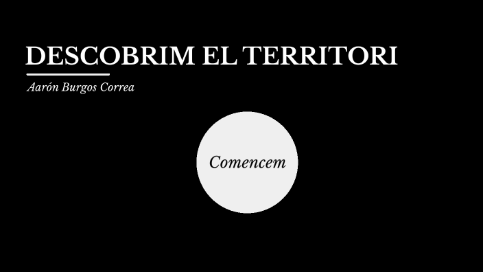Descubrim el territori by Aaron Burgos on Prezi