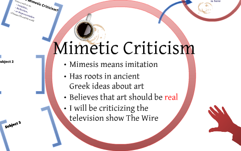 Mimetic Criticism by Andrew Vanhattum on Prezi