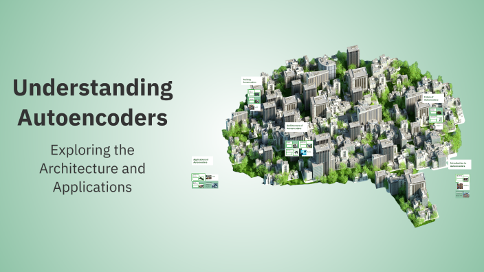 Understanding Autoencoders by Masoodhur Rahaman on Prezi