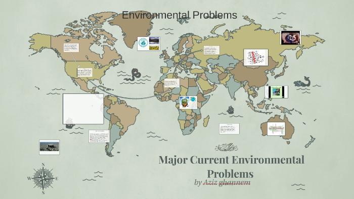 15 Major Current Environmental Problems by ayoub ghannem on Prezi