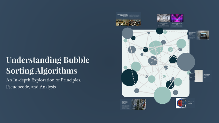 Understanding Bubble Sorting Algorithms by Tsheten Dorji on Prezi