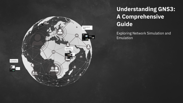 Understanding GNS3: A Comprehensive Guide by Retaj Mohammed on Prezi