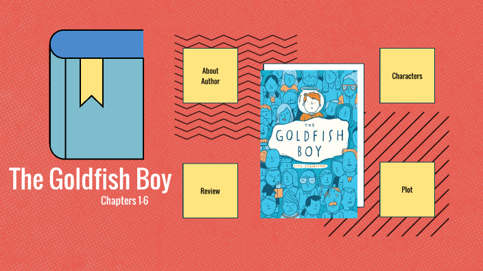 The Goldfish Boy by Huda Essam on Prezi
