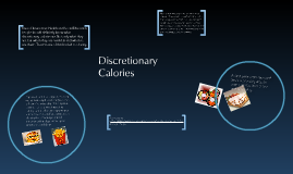 Discretionary Calories by dylan roberts on Prezi