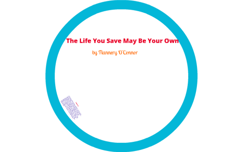 The Life You Save May Be Your Own by Awesome Group on Prezi