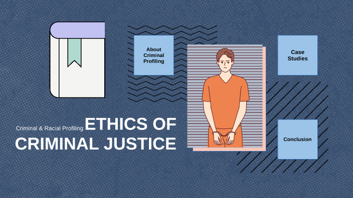 ETHICS OF CRIMINAL JUSTICE by Colette Sun Xi Yue . on Prezi