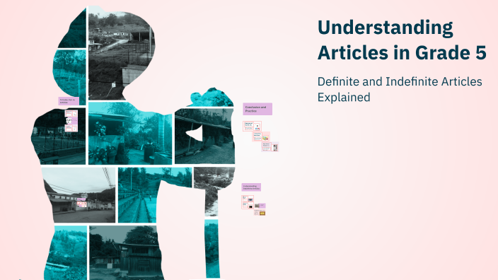 Understanding Articles in Grade 5 by Roma Khatri on Prezi