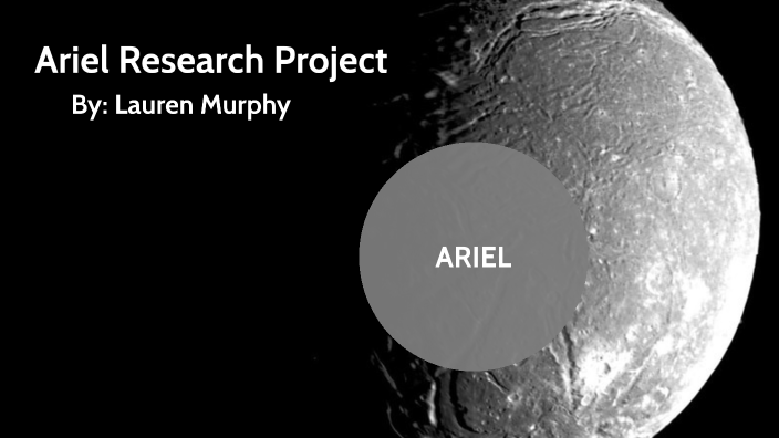 Ariel Research by Lauren Murphy on Prezi
