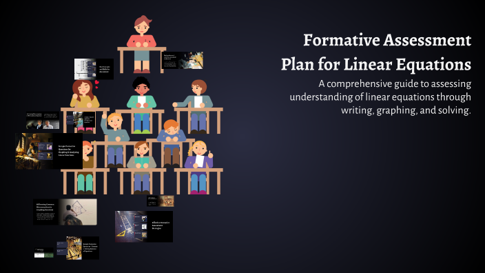 Formative Assessment Plan for Linear Equations by Henry Clark on Prezi