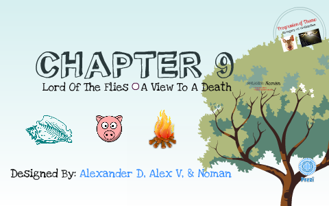 LOTF (Chapter 9) by Alexander DeSouza(2) on Prezi