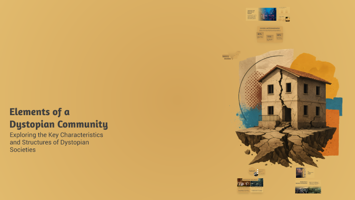 Elements of a Dystopian Community by Kelli Purvis on Prezi