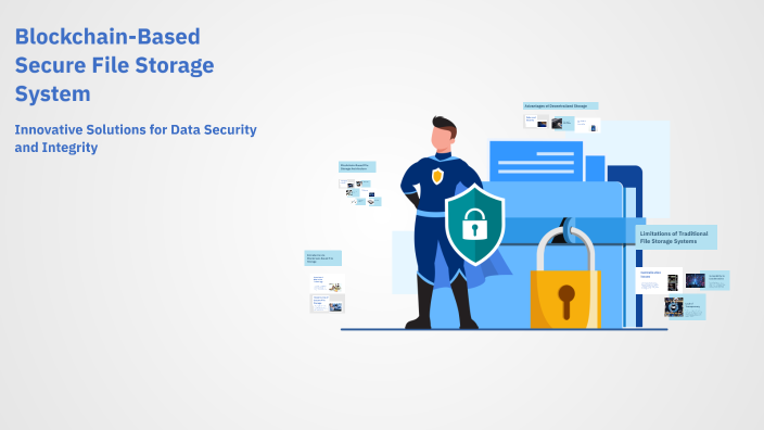 Blockchain Based Secure File Storage System By Shubham Kumar On Prezi