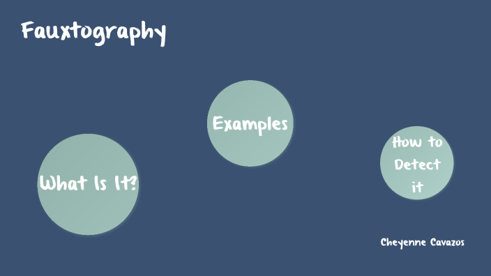 Fauxtography by Cheyenne Cavazos on Prezi