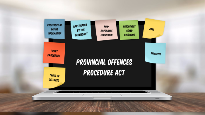 Provincial Offences Procedure Act by Kait Strachan on Prezi