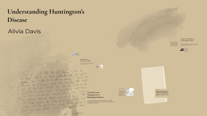 Understanding Huntington's Disease by alivia davis on Prezi