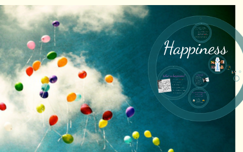 Happiness Assembly by James Anthony on Prezi