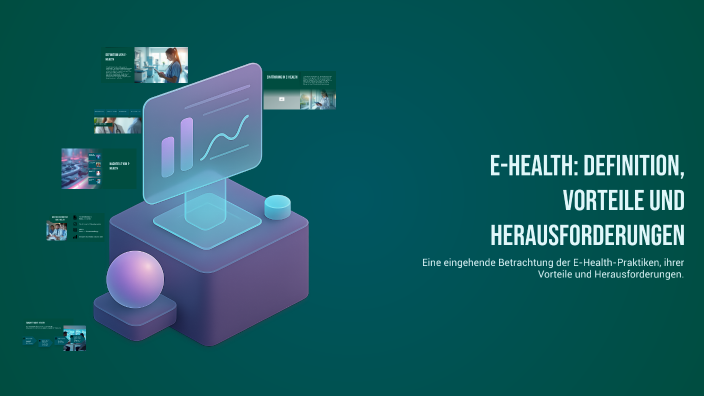 E-Health: Definition, Vorteile und Herausforderungen by Lisa Gottwald ...