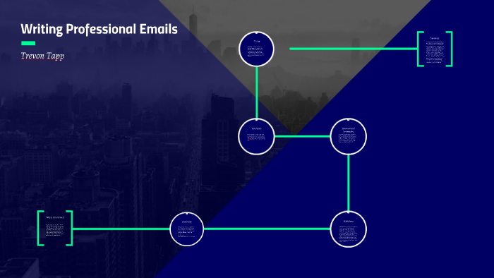 Writing Professional Emails by Trevon Tapp on Prezi