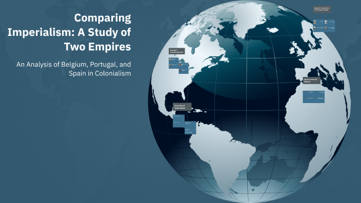 Comparing Imperialism: A Study of Two Empires by Addison A on Prezi