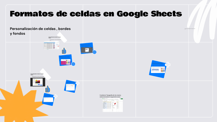 Formatos de celdas en Google Sheets by Emiliano Trejo De La Vega on Prezi