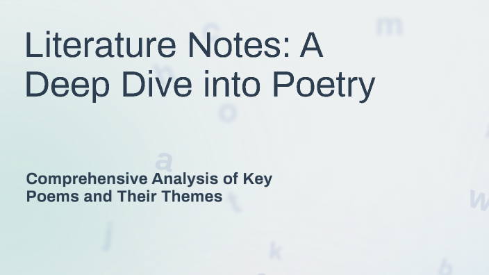 Literature Notes: A Deep Dive into Poetry by Cynthia on Prezi