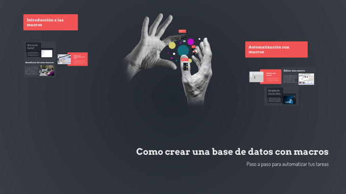 Como crear una base de datos con macros by Daniel ramirez on Prezi