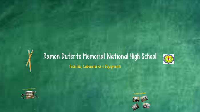 Ramon Duterte Memorial National High School by Florenda Yap on Prezi