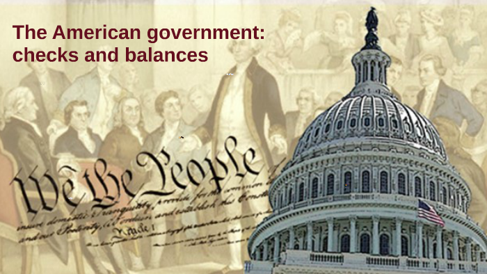 The American government: checks and balances by Stefanie Rathmann on Prezi