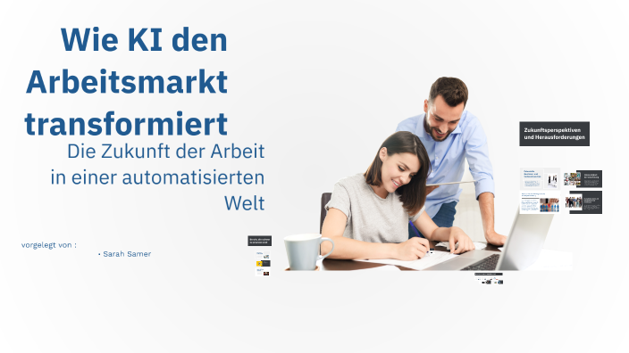 Wie KI den Arbeitsmarkt transformiert by Samer Samy on Prezi