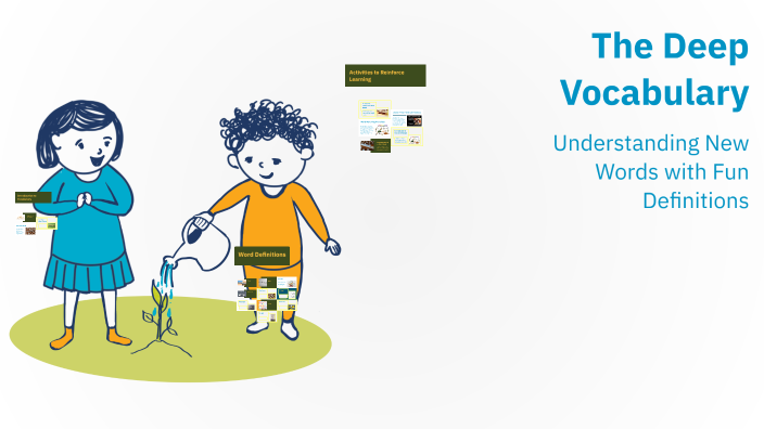 The Deep Vocabulary by Tiffany Sutherland on Prezi