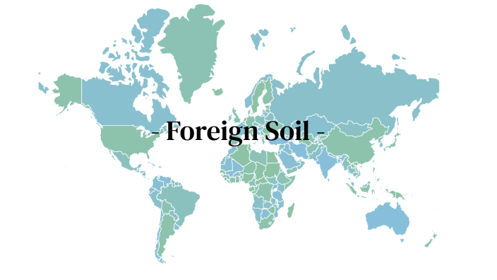 foreign soil by Bridie McCarty on Prezi