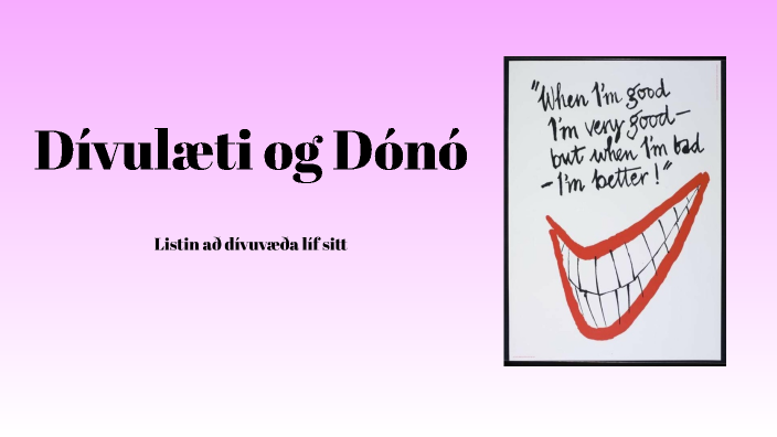 Dívulæti og dónó by Róberta Michelle Hall on Prezi