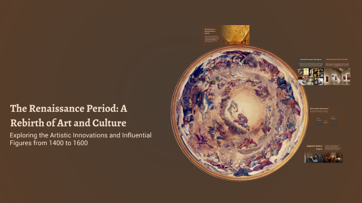 The Renaissance Period: A Rebirth of Art and Culture by Char Lotte on Prezi