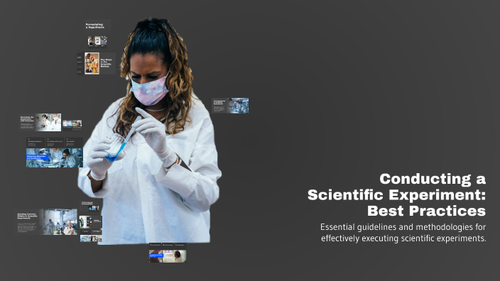 Conducting a Scientific Experiment: Best Practices by Francis Drake ...